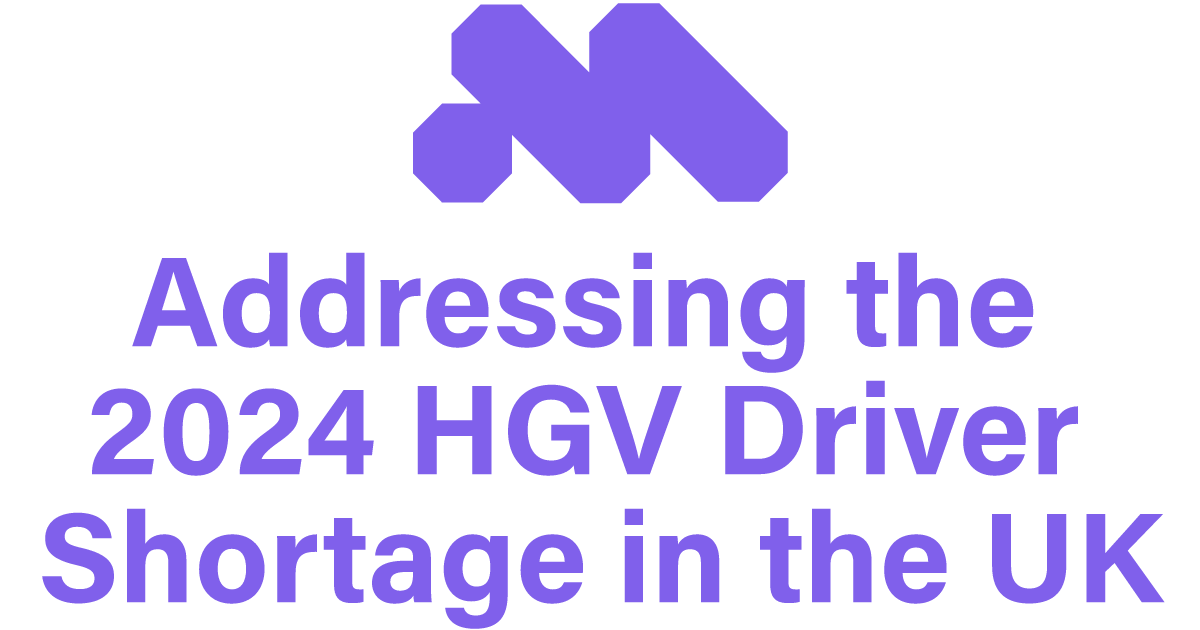 Addressing the HGV Driver Shortage in the UK