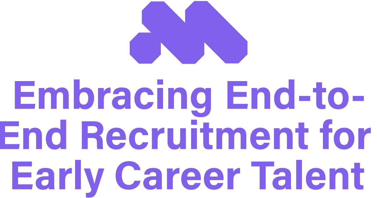 Embracing End-to-End Recruitment for Early Career Talent